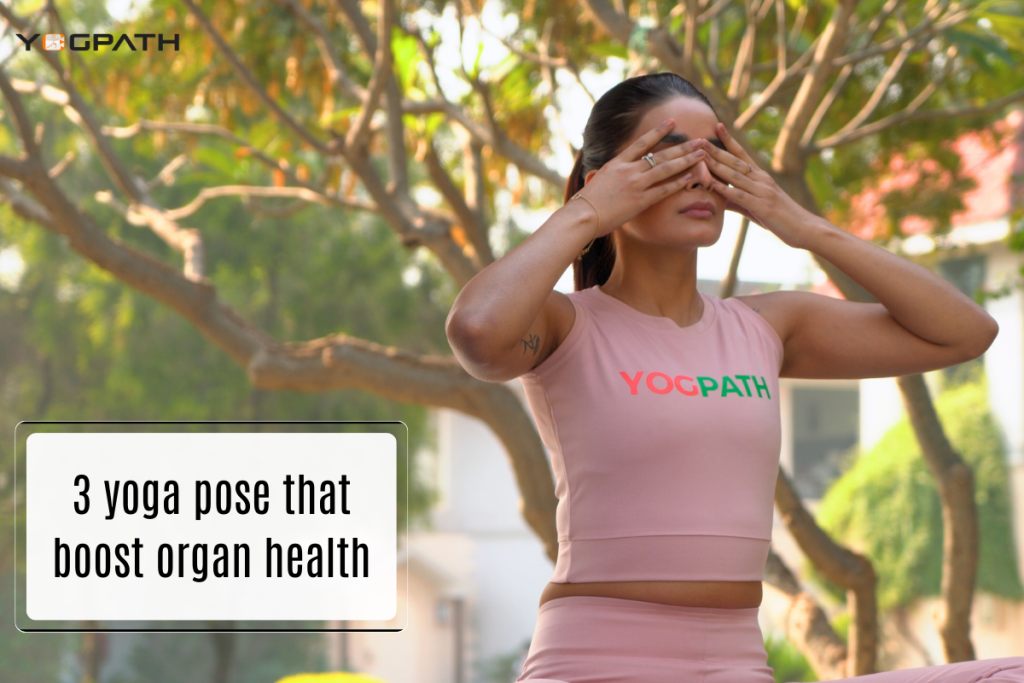 3 Rejuvenating Yoga Position That Boost Organ Health - Wisdom - The ...